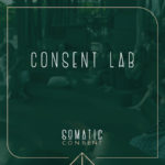 Somatic Consent – Your Orgasmic Blueprint